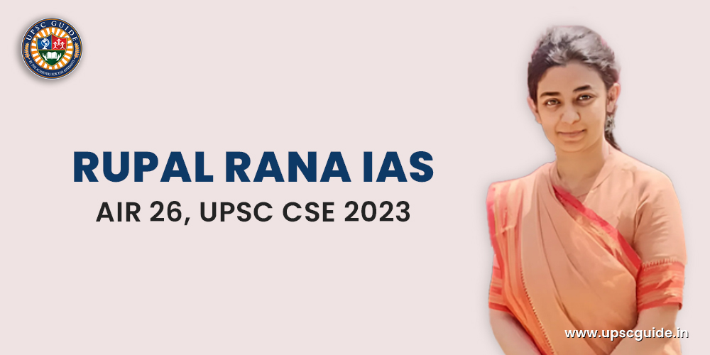 Rupal Rana Air 26 The Inspiring Journey Of Upsc 2023 Topper